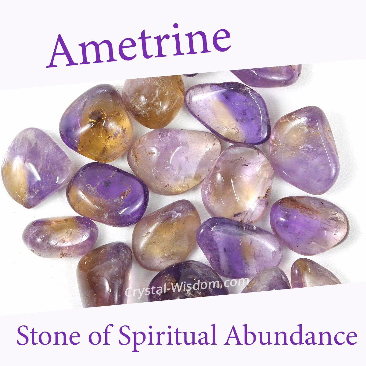 Ametrine Spiritual Properties: Stone of Spiritual Abundance - Crystal ...